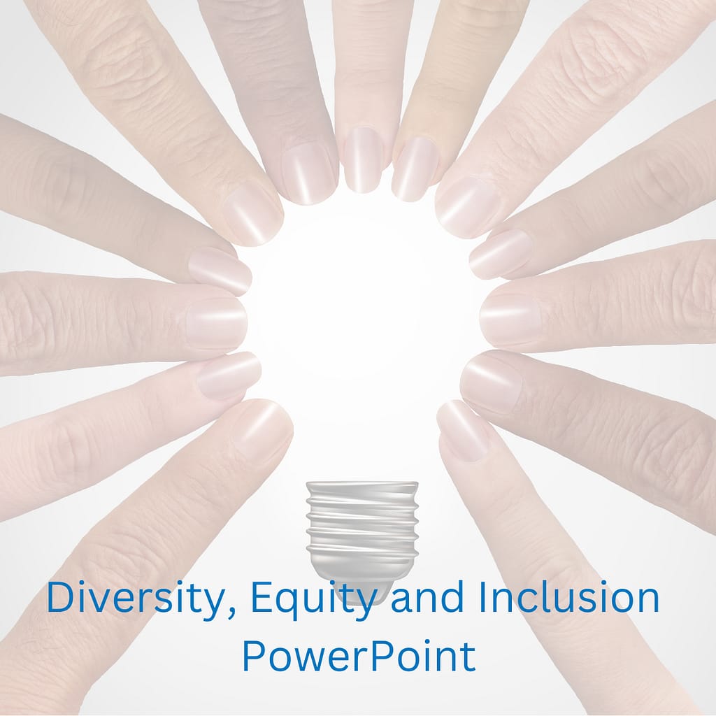 Diversity, Equity and Inclusion DEI PowerPoint for all your training!